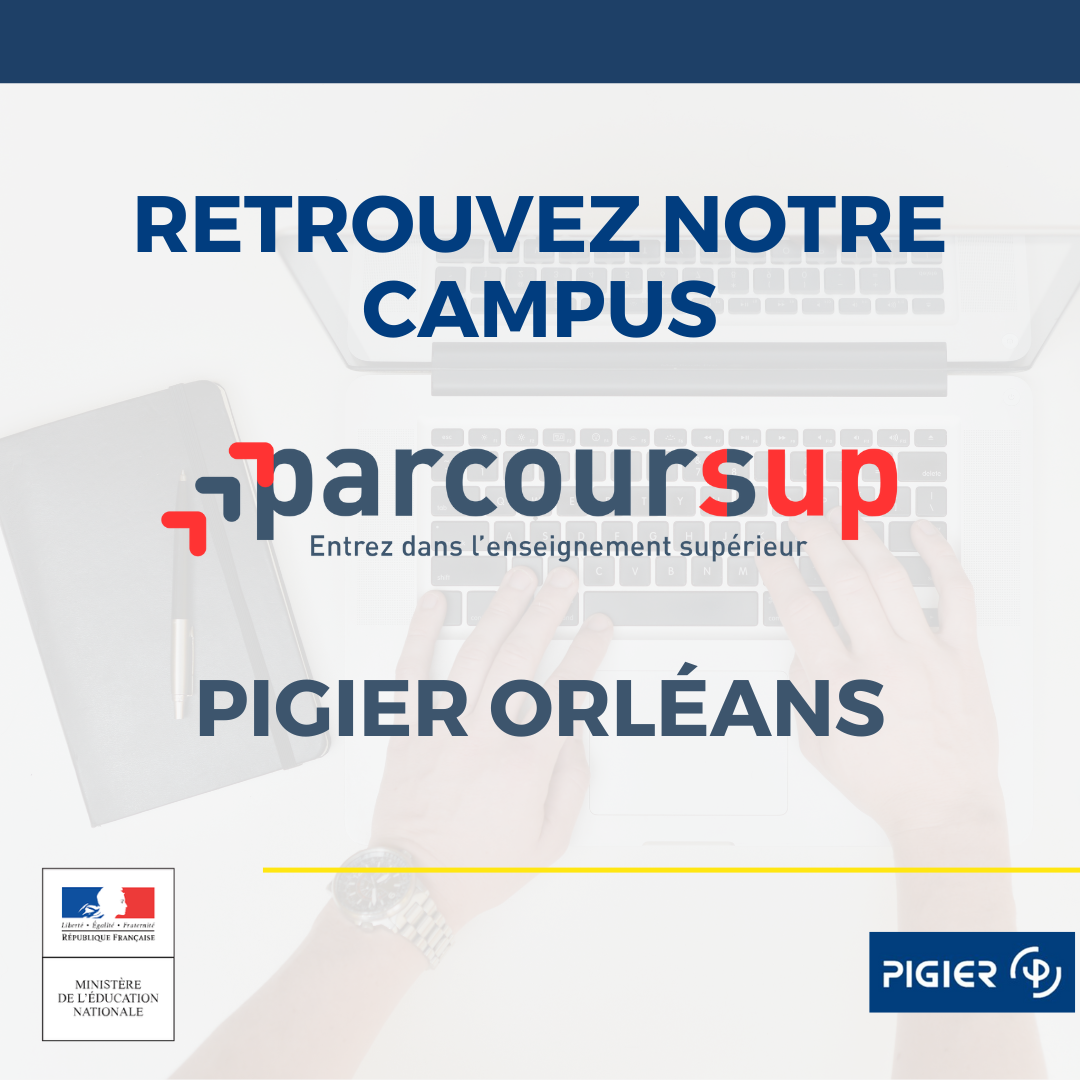 PIGIER ORLEANS DEBARQUE SUR PARCOURSUP ! - Actualité Orléans - Pigier